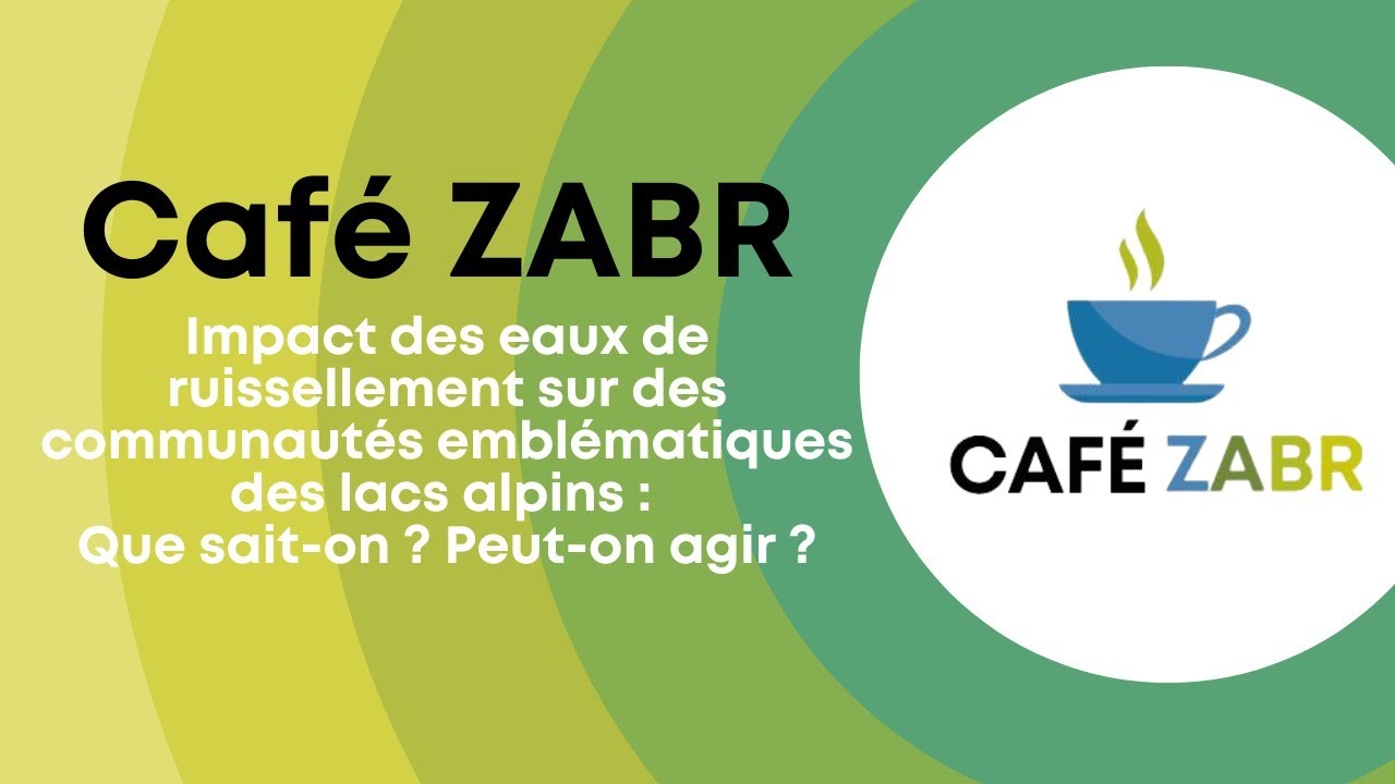Vidéos - Café ZABR : Impact des eaux de ruissellement sur des ...